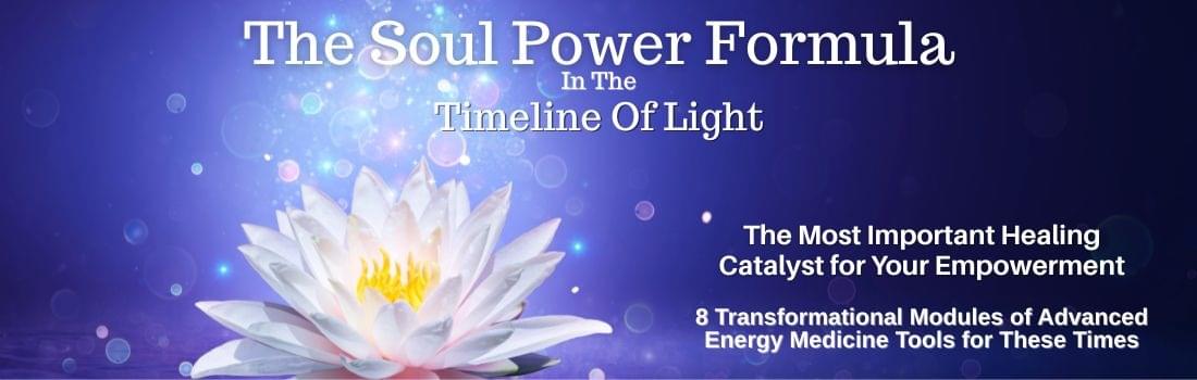 NEW Soul Power Formula In The Timeline of Light